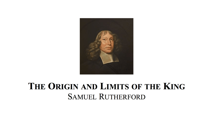 The Origin and Limits of the King – Purely Presbyterian