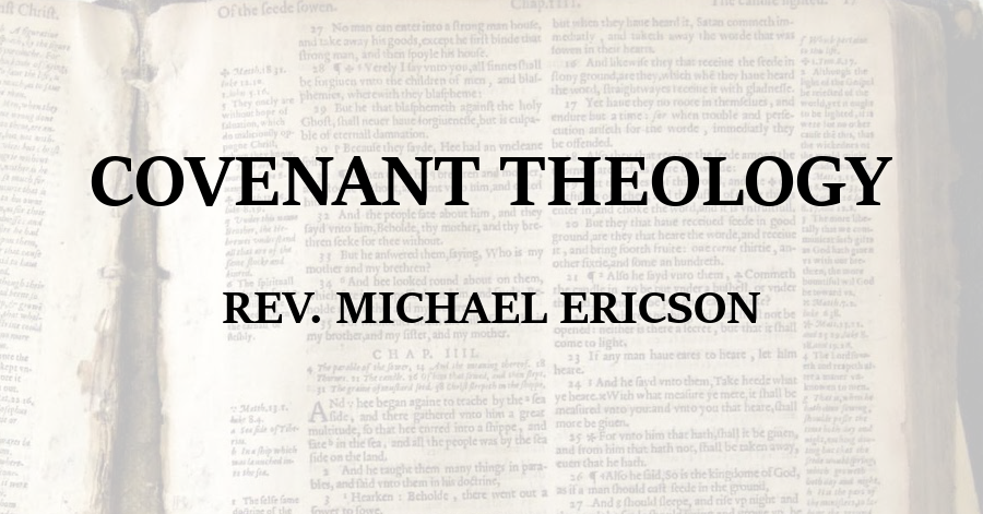 An Introduction to Covenant Theology – Purely Presbyterian