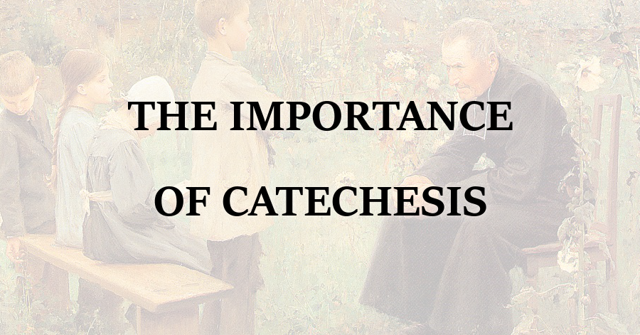 The Importance of Catechesis – Purely Presbyterian