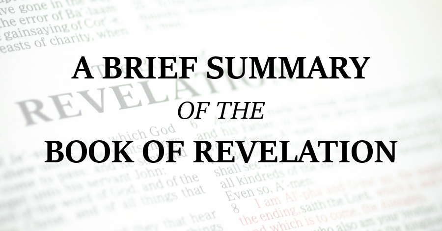 A Brief Summary of the Book of Revelation – Purely Presbyterian