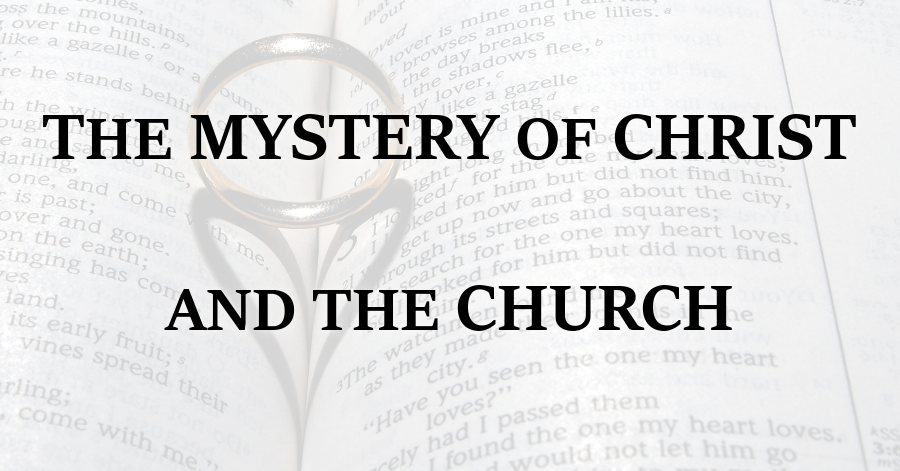 The Mystery of Christ and the Church – Purely Presbyterian